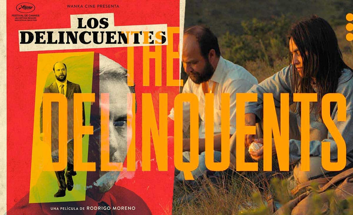 The Delinquents ('15'): A Heist movie that's Like watching Argentinian ...